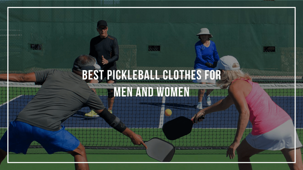 Best Pickleball Clothes for Men and Women | Pickleballin